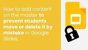 How to lock content in Google Slides to avoid moving or deleting it by ...
